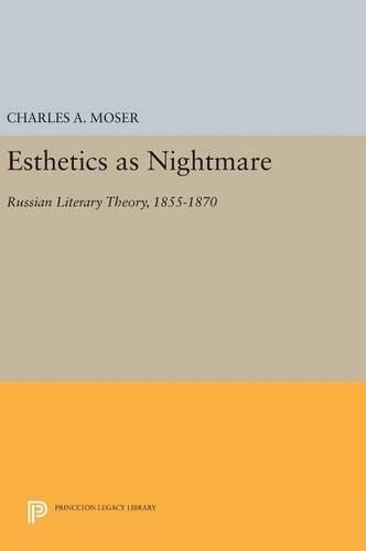 Charles A. Moser Esthetics as Nightmare (Relié) Princeton Legacy ...