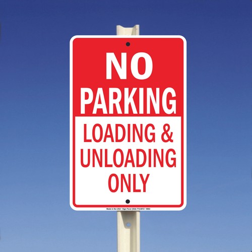 No Parking Loading And Unloading Only Aluminum Metal 8x12 Sign | eBay