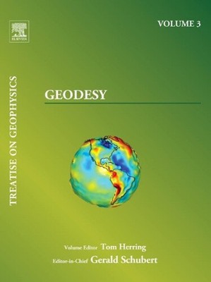 Treatise on Geophysics, Volume 3: Geodesy by Tom Herring | eBay