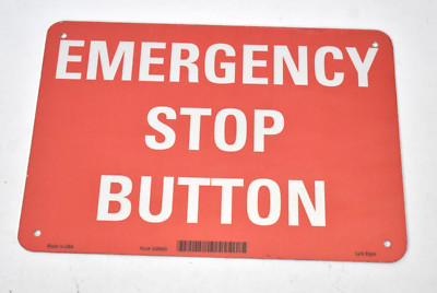Lyle Signs Emergency Stop Button Sign 34RK05 Aluminum Metal Sign 7" x ...