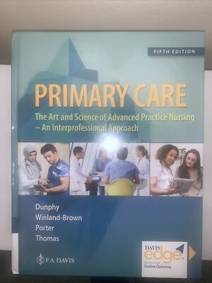 Primary Care : The Art and Science of Advanced Practice Nursing by Jill ...