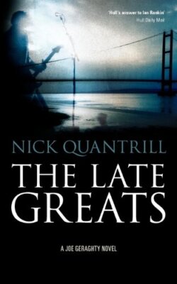 The Late Greats: 1 (Joe Geraghty) by Quantrill, Nick Paperback ...