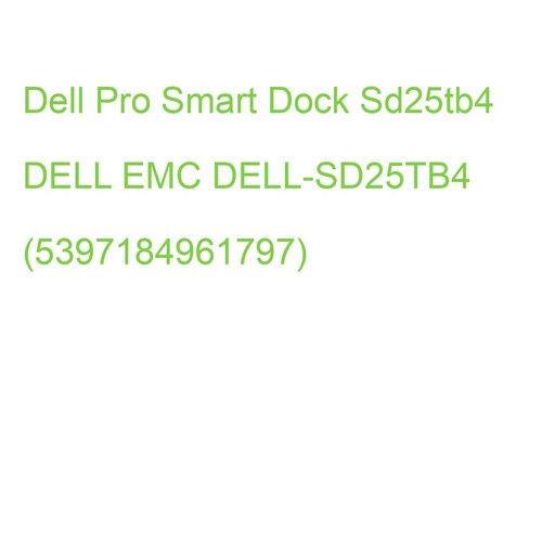 Dell Pro Smart Dock Sd25tb4 DELL EMC DELL-SD25TB4 (5397184961797) 5397184961797 | eBay.de