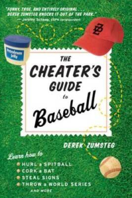The Cheaters Guide to Baseball - Paperback By Zumsteg, Derek - GOOD ...