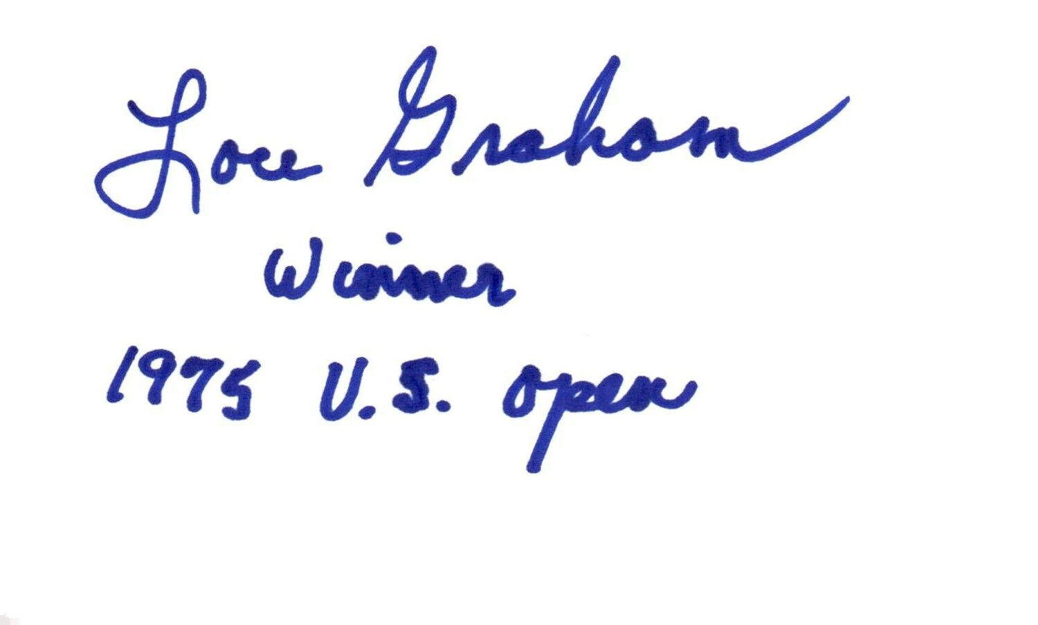 LOU GRAHAM SIGNED 3X5 INDEX CARD "WINNER 1975 US OPEN" - CUT AUTOGRAPH ...