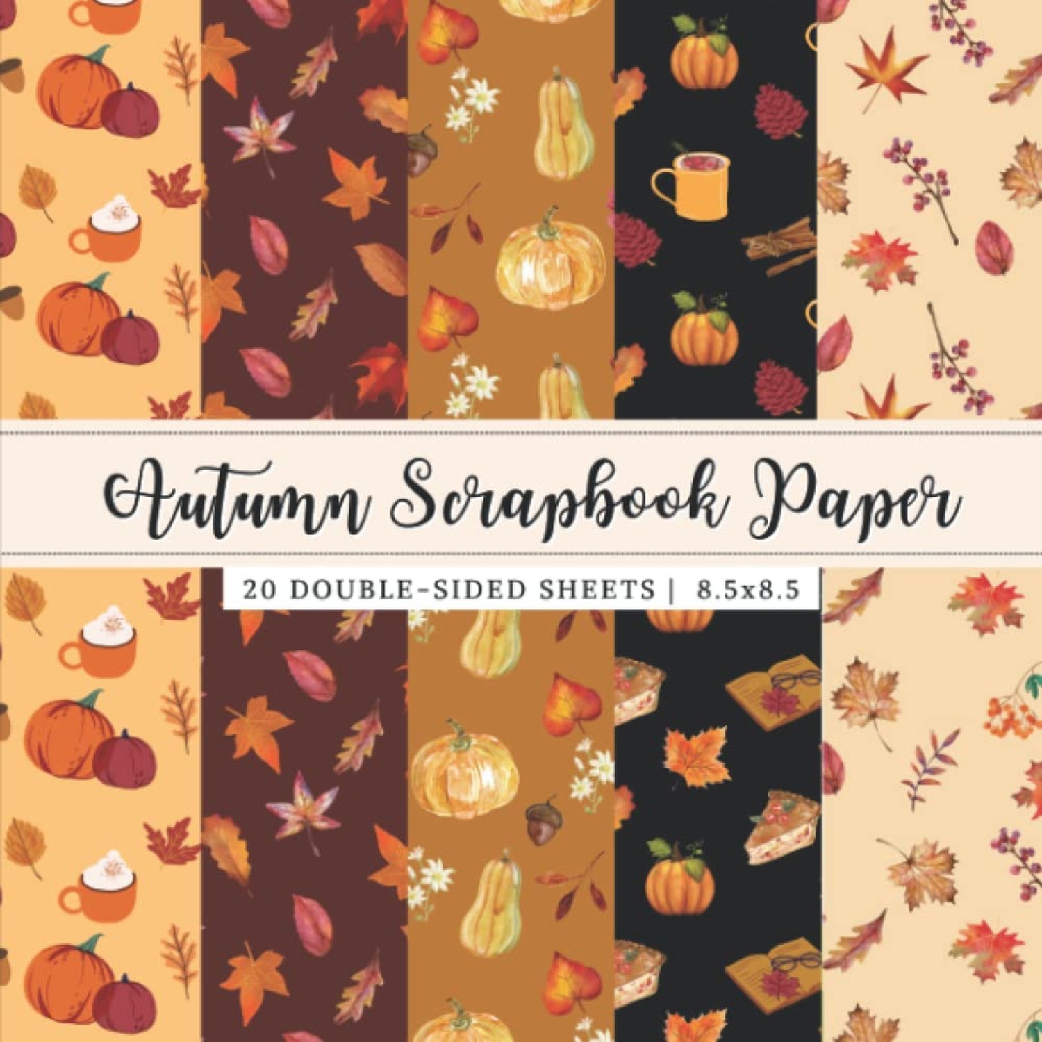 Autumn Scrapbook Paper: Cute Fall Pattern Craft Paper Pad for ...