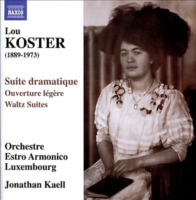 Lou Koster: Suite Dramatique; Ouverture Légère; Waltz Suites by ...