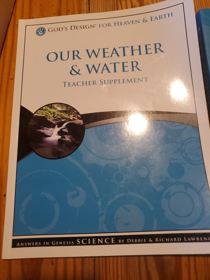 Our Weather & Water God's Design for Heaven and Earth Answers in ...