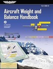 Aircraft Weight and Balance Handbook (2024): FAA-H-8083-1B (ASA FAA ...
