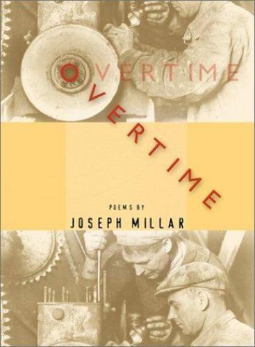 Overtime: Poems by Millar, Joseph 9780910055741 | eBay