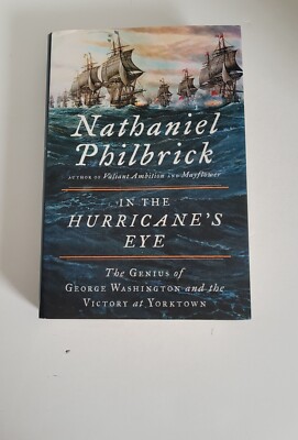 In the Hurricane's Eye, The Genius of George Washington...by Nathaniel ...