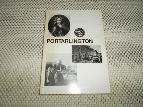 Portarlington (Ireland) by John Stocks Powell. 1994. Local History ...