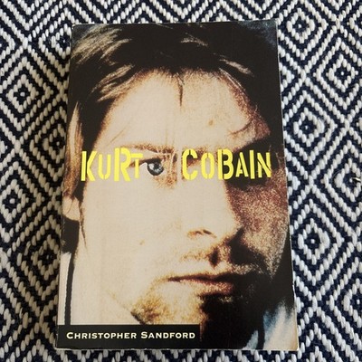 Kurt Cobain by Christopher Sandford Paperback Book Nirvana Grunge Rock ...