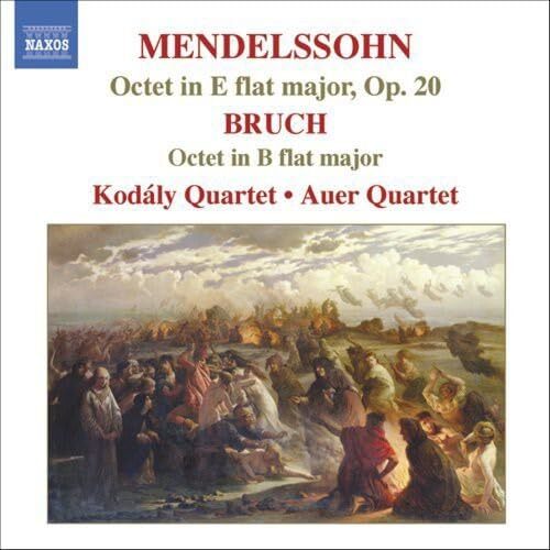 Mendelssohn: Octet in E Flat Major, Op. 20 / Bruch: Octet in B Flat ...
