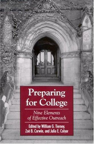 Preparing for College : Nine Elements of Effective Outreach by Julia E ...