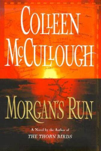 Morgans Run - Hardcover By McCullough, Colleen - ACCEPTABLE ...