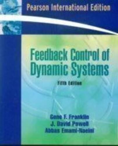 Feedback Control of Dynamic Systems (Feedback Control of Dynamic ...