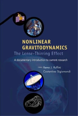 Remo Ruffini Nonlinear Gravitodynamics: The Lense-thirrin (Hardback ...