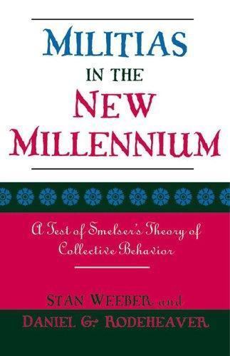 Militias in the New Millennium : A Test of Smelser's Theory of ...