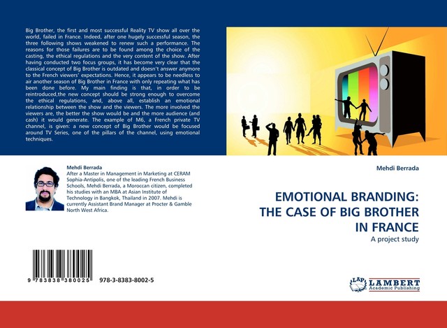 EMOTIONAL BRANDING: THE CASE OF BIG BROTHER IN FRANCE von Mehdi Berrada ...