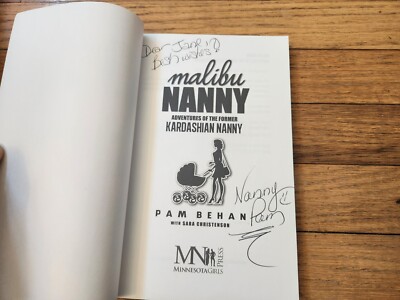Pam Behan SIGNED Malibu Nanny Kardashian Nanny 2013 First Edition Soft ...