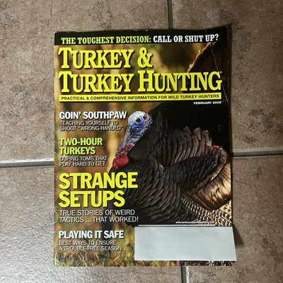 TURKEY & TURKEY HUNTING Magazine (Feb 2009) Two-Hour Turkeys, Southpaw ...