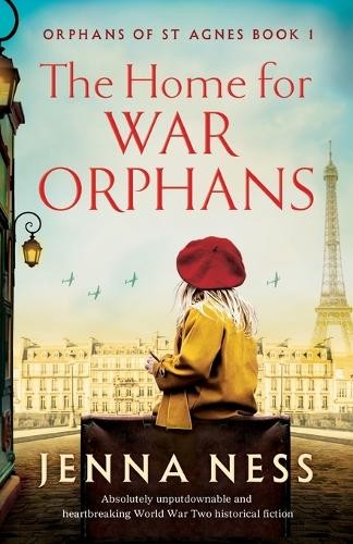 Jenna Ness The Home for War Orphans (Paperback) Orphans of St Agnes (UK ...