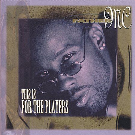 This Is for the Players by Father MC (CD, Oct-1995, Moja Records) for ...