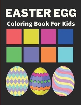 Easter Egg Coloring Book for Kids: big easter egg coloring book for ...