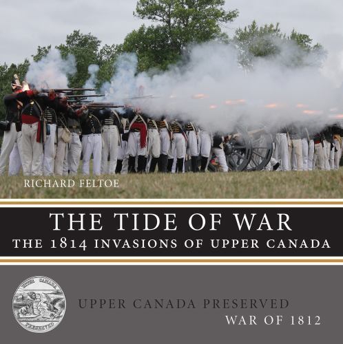 The Tide of War: The 1814 Invasions of Up- 1459714105, paperback ...