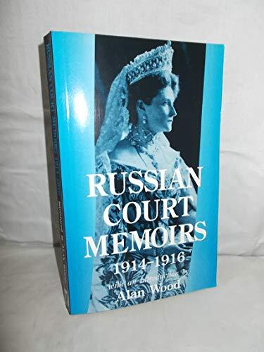 Russian Court Memoirs, 1914-16: With Some Account of Court, Soci | eBay