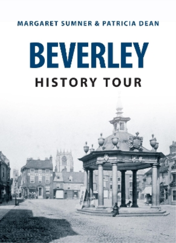 Patricia Deans Margaret Sumner Beverley History Tour (Paperback ...