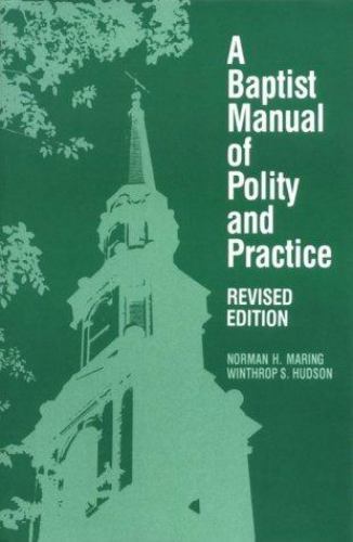 A Baptist Manual of Polity and Practice 9780817011710 | eBay