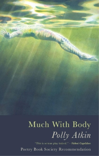 Polly Atkin Much With Body (Poche) 9781781726457 | eBay