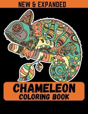 Chameleon Coloring Book (New & Expanded): A Chameleon Coloring Book For ...