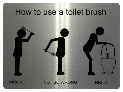 119 How to use a toilet brush Funny Metal Aluminium Plaque Sign House ...