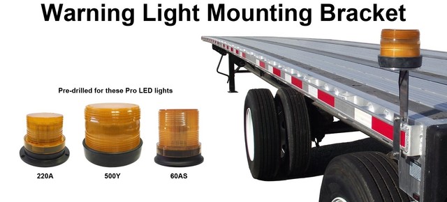 Aluminum Warning Light Mounting Bracket for Flatbed Trailers Oversize ...