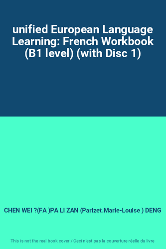 unified European Language Learning: French Workbook (B1 level) (with ...