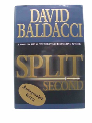 Split Second by David Baldacci (2003, Hardcover) SIGNED 1st/1st Book 9780446530897| eBay