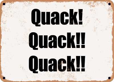 METAL SIGN - Quack! Quack!! Quack!! | eBay