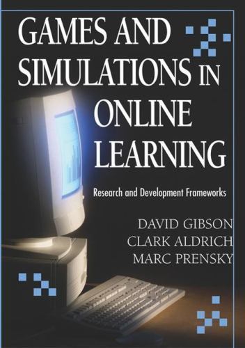 Games and Simulations in Online Learning : Research and Development ...