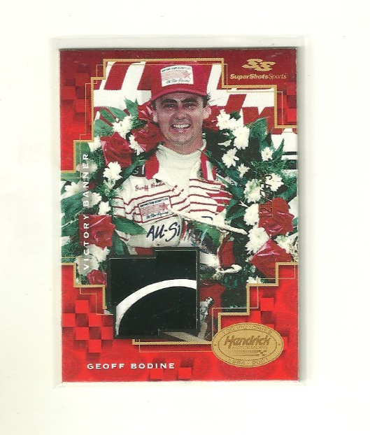 2001 SUPERSHOTS HENDRICK 100 VICTORIES CARD OF GEOFF BODINE RACE USED 121/775 | eBay