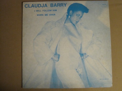 CLAUDJA BARRY I WILL FOLLOW HIM / WORK ME OVER 12" OG '82 SYNTH POP ...