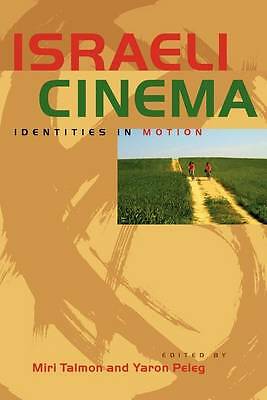 Israeli Cinema: Identities in Motion by Miri Talmon, Yaron Peleg ...