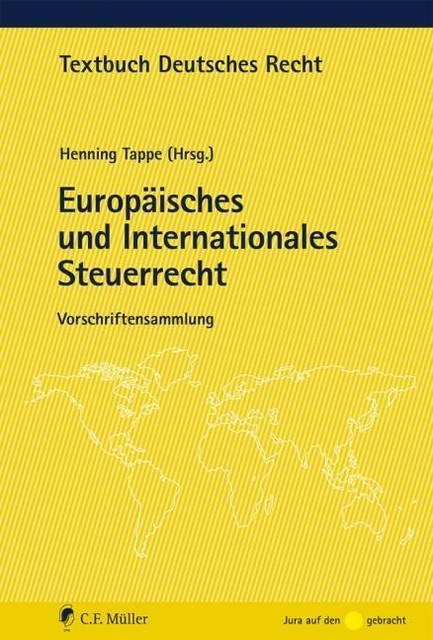 Europäisches und Internationales Steuerrecht von Henning Tappe (2017 ...