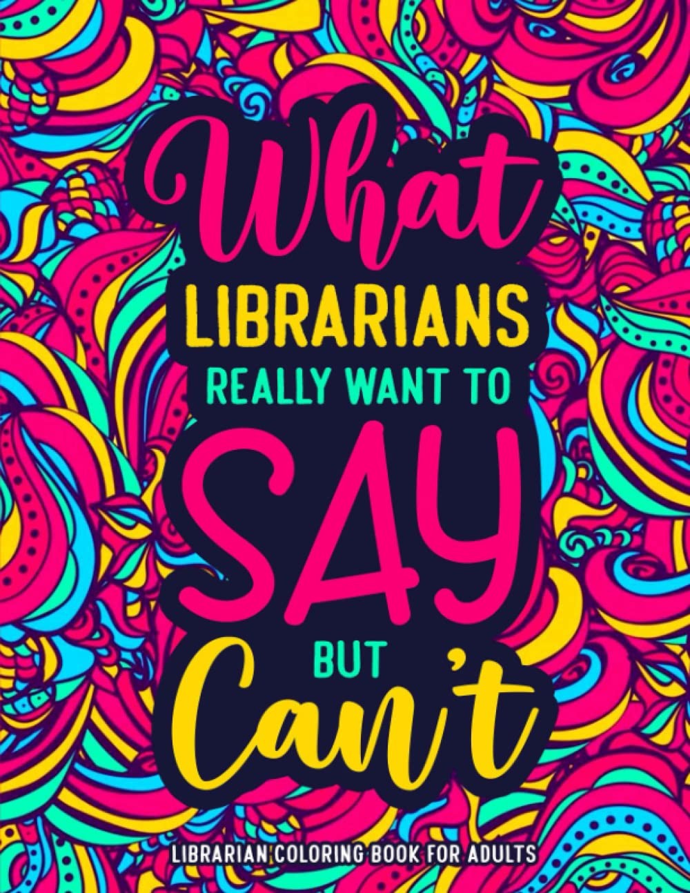 Librarian Coloring Book for Adults: A Relatable & Funny Librarian ...