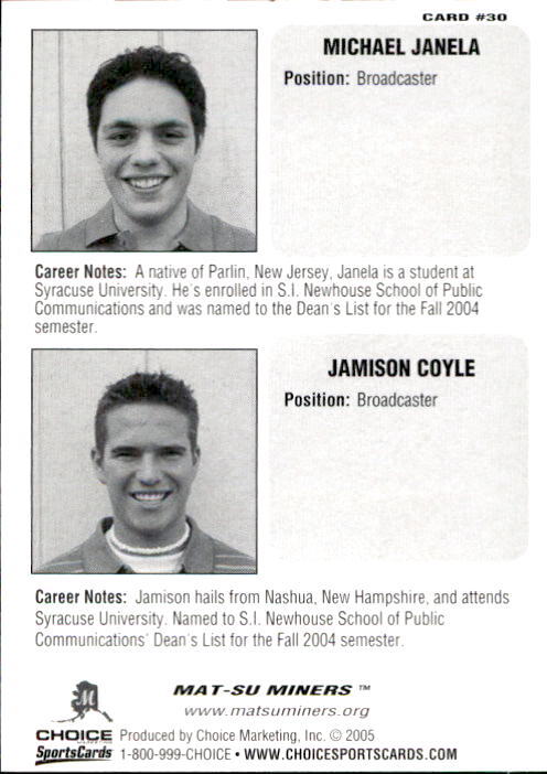 2005 Mat-Su Miners Choice #30 Broadcasters Michael Janela and Jamison ...