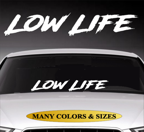 Low Life Sticker Banner Decal | Stance Slammed Lowered Bagged Car Truck ...