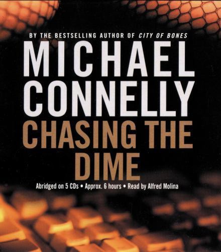 Chasing the Dime by Michael Connelly (2002, Audio Cassette, Abridged ...