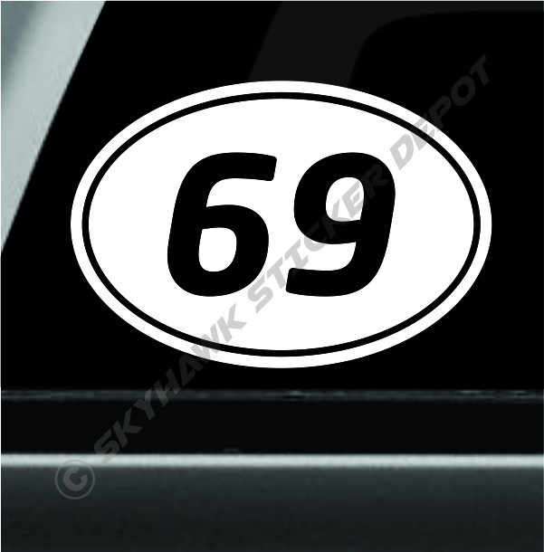 69 Sixty Nine Number Funny Oval Bumper Sticker Vinyl Decal Sex Symbol ...